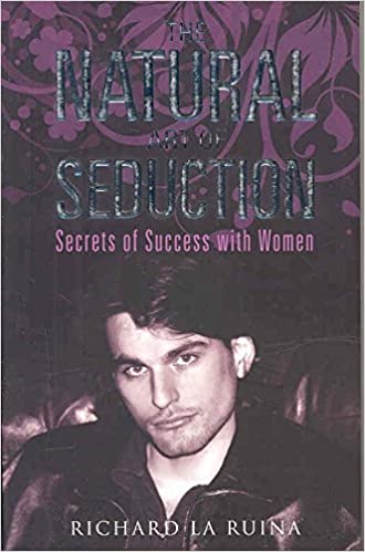 The Natural Art Of Seduction - Johnny Cassell